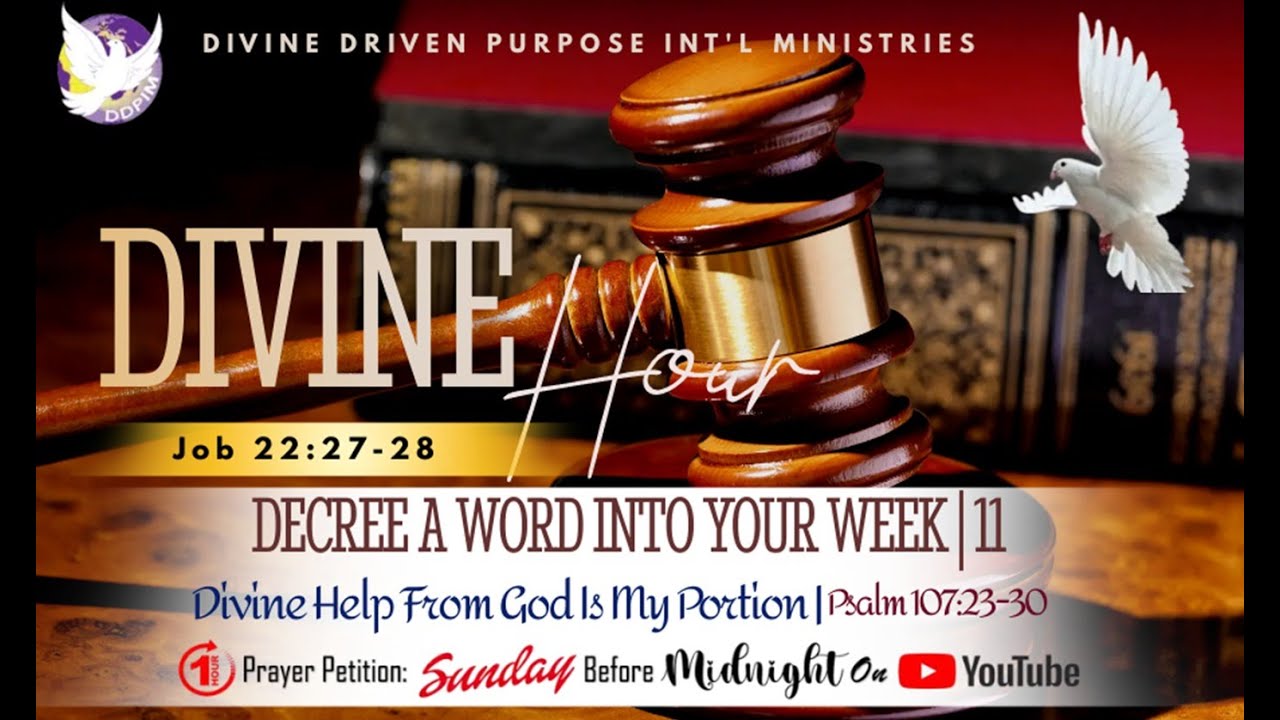 Divine Hour: Decree a word into your week 11 - YouTube