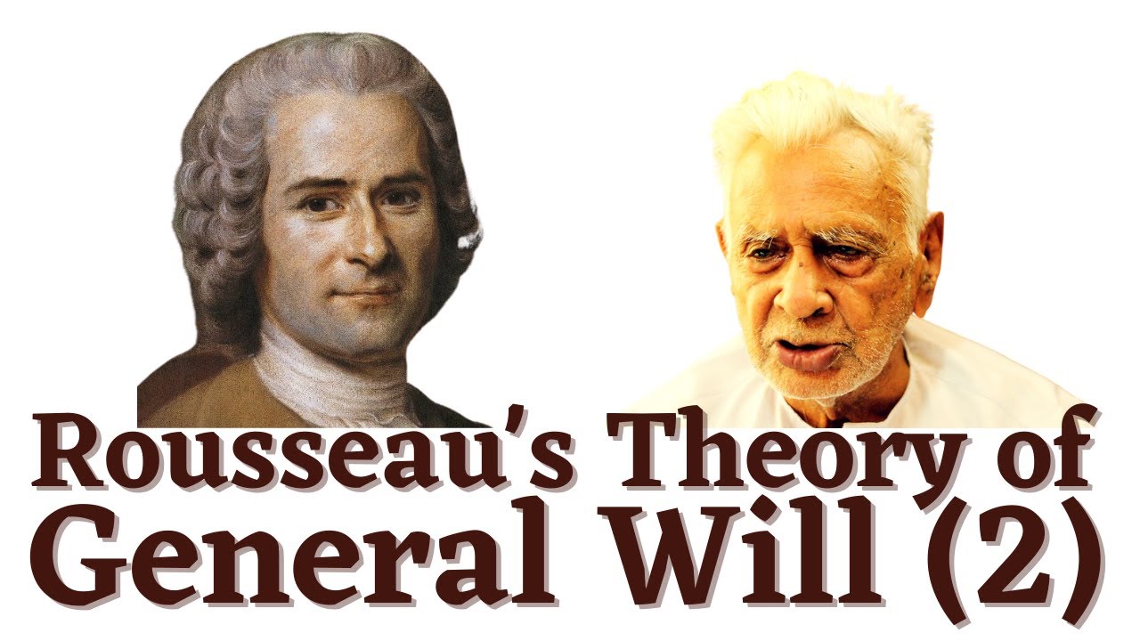 Rousseau's _ Theory of General Will (2) _ Western Philosophy | Dr HS ...