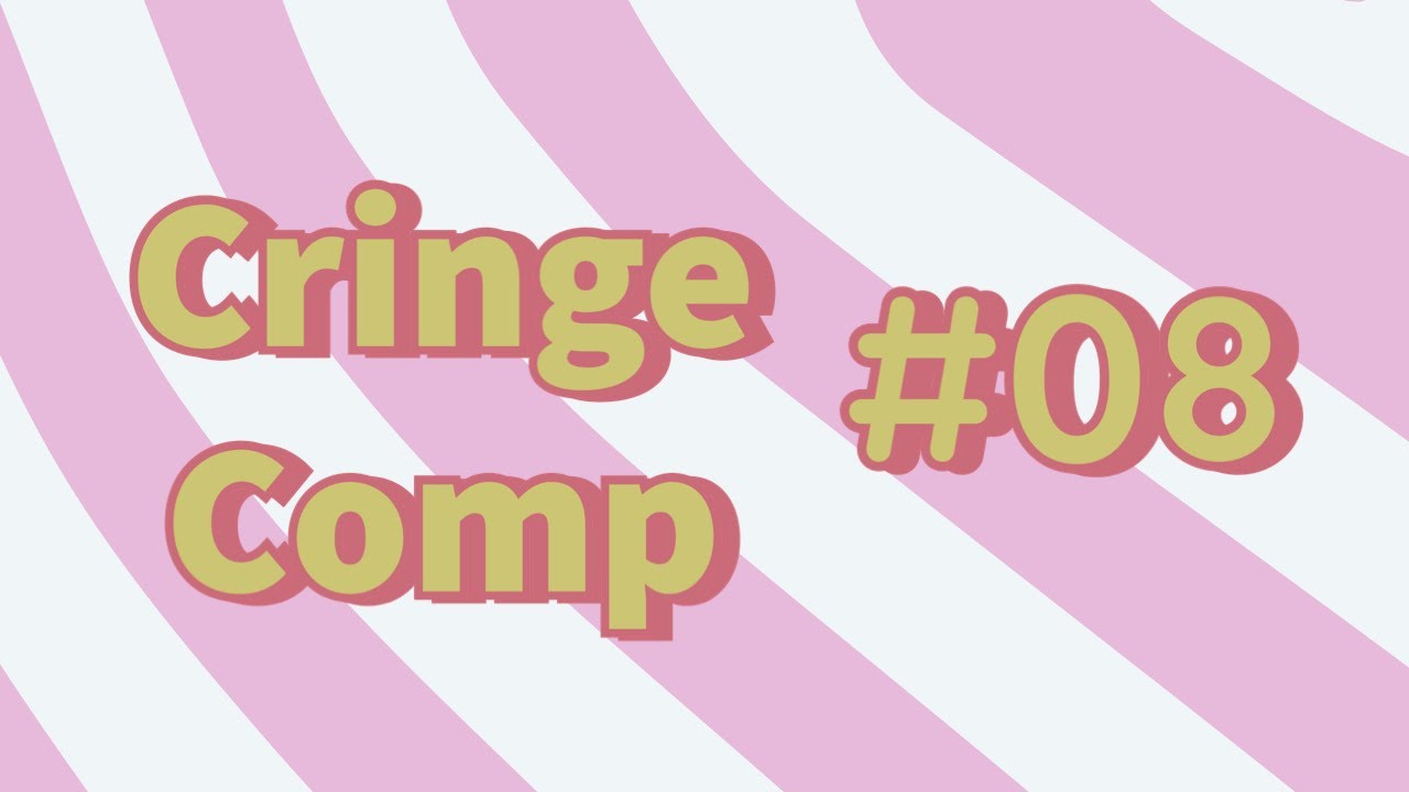 TikTok Cringe Comp #08 - YouTube