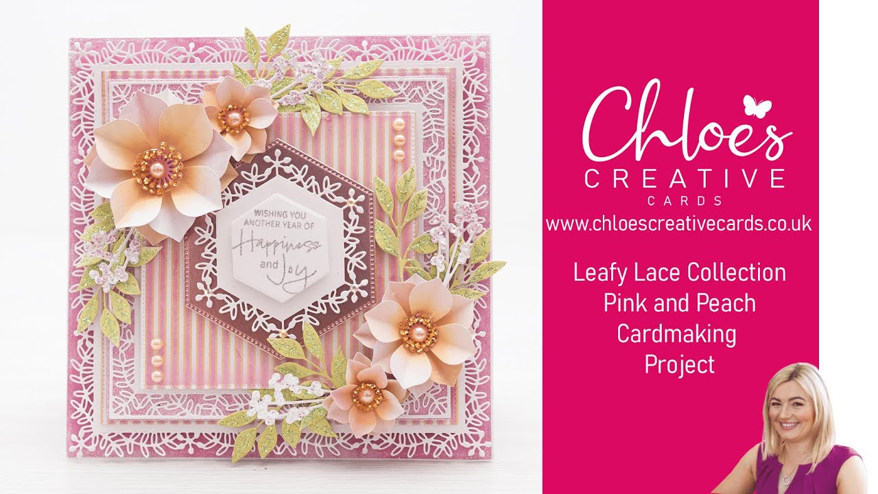 Chloes Creative Cards Leafy Lace Pink and Peach Lace Cardmaking Project ...