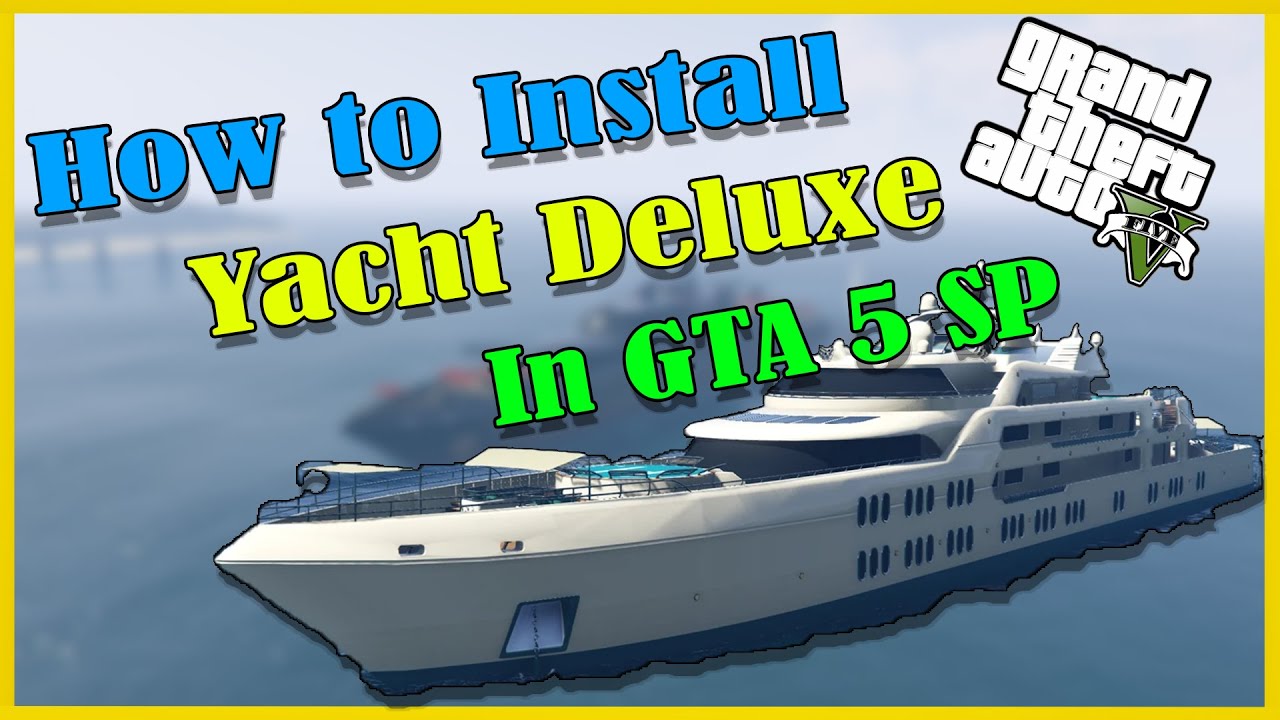 How to Install Yacht Deluxe Mod in GTA 5 SP | Easy Steps | Hindi - YouTube