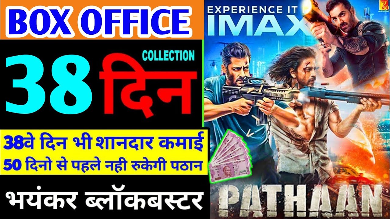 Pathan Box Office Collection | Pathan 38 Day Advance Booking | Pathan ...