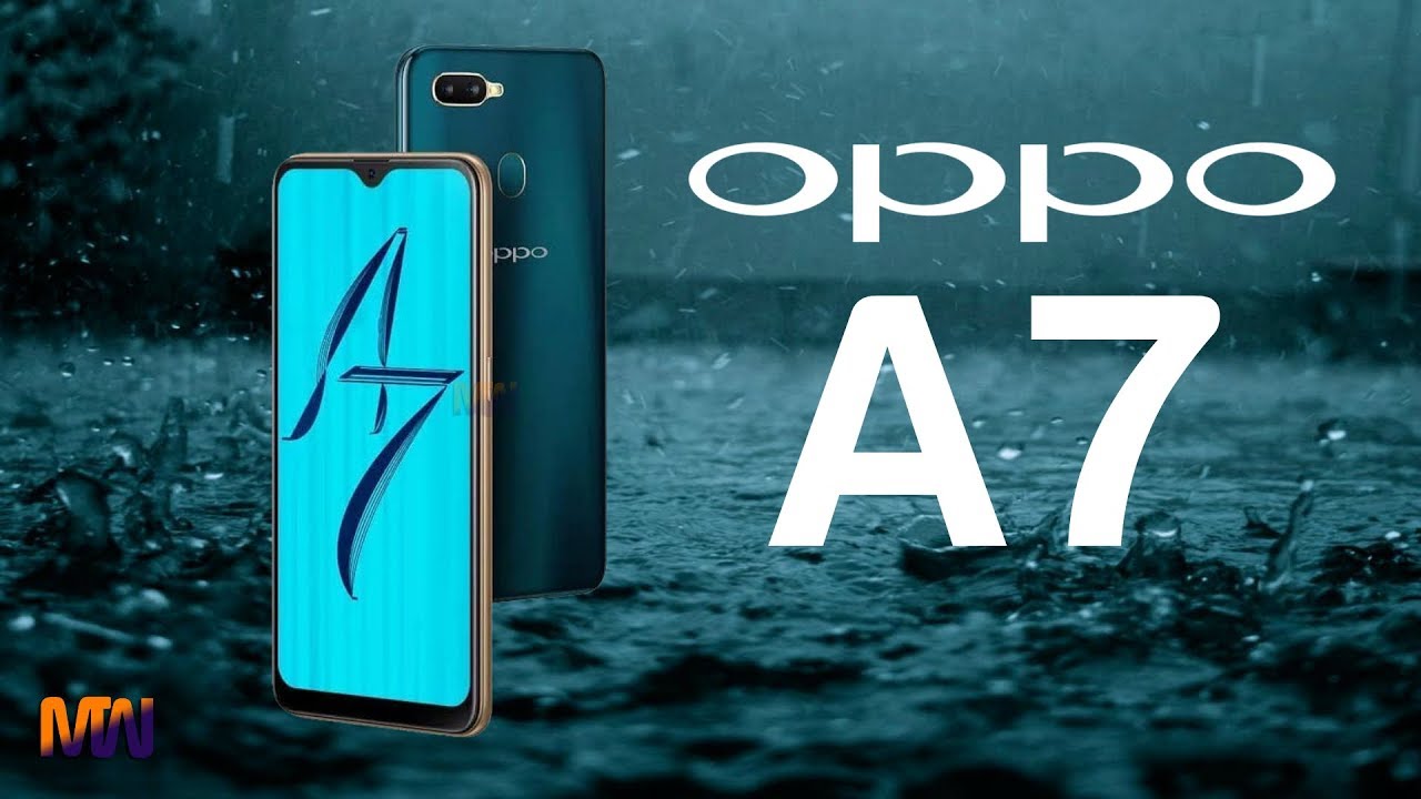 Oppo A7 First Waterdrop Screen Design - MyTechWorld - YouTube