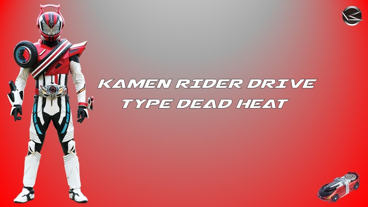 Kamen Rider Drive Type Dead Heat - YouTube