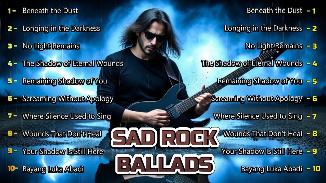 Best Sad Rock Songs 2025 💔🔥Heartbreaking Rock Ballads | Emotional Slow ...