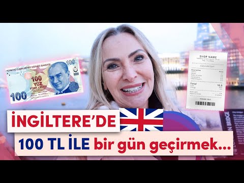 İNGİLTERE'DE 100 TL İLE BİR GÜN GEÇİRMEK! - DÖVİZ MEMURU ŞOK OLDU...