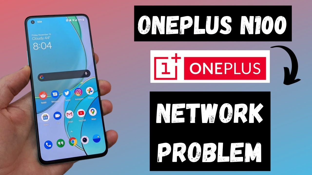 Oneplus Nord N100 Network Problem Fix Oneplus Nord Mobile Network oneplus-nord-n100-network-problem-fix-oneplus-nord-mobile-network