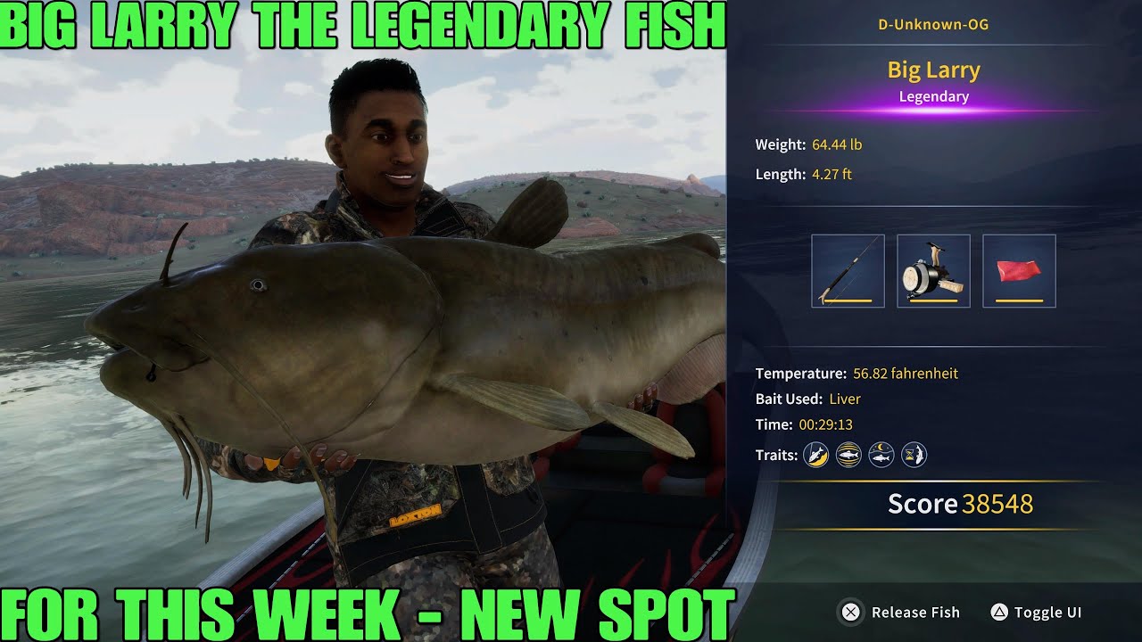Big Larry Is The Legendary Fish For This Week - Location And More ...