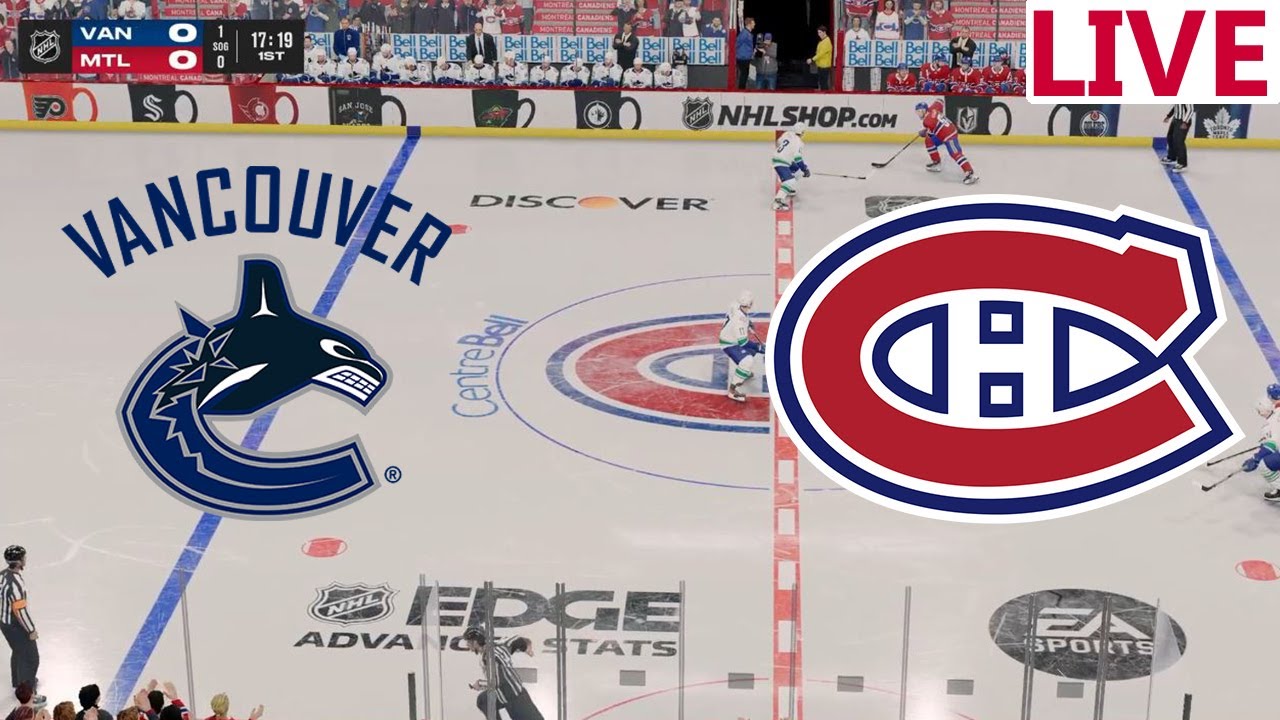 🔴 LIVE🔴Vancouver Canucks vs Montreal Canadiens /NHL SEASON /Hockey NHL ...