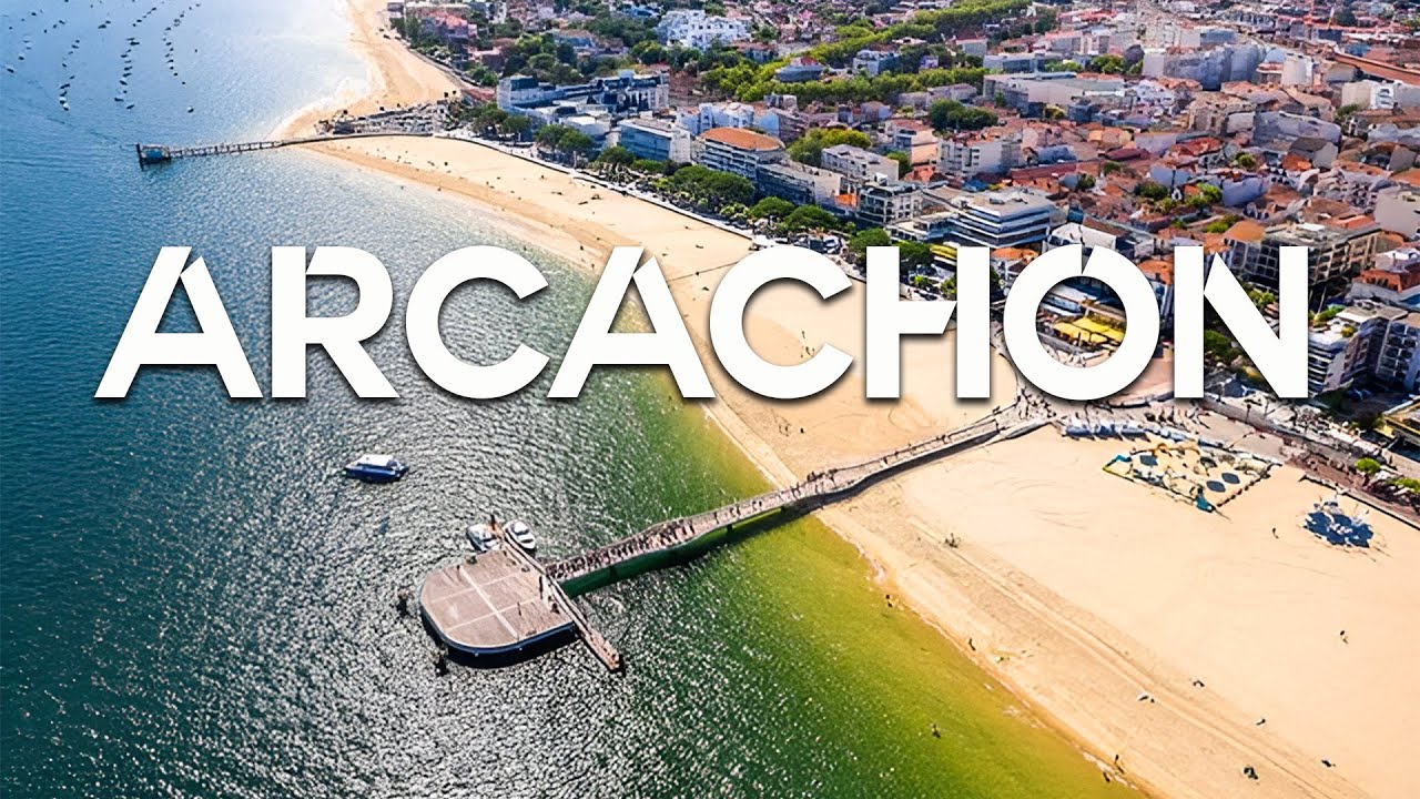 Arcachon France: 8 Stunning Locations for Your Next Trip - YouTube
