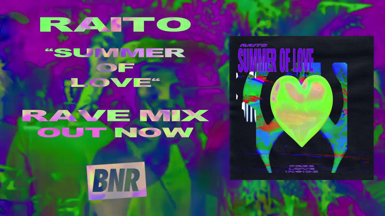 Raito - "Summer of Love" (Rave Mix) [Official Audio] - YouTube Music