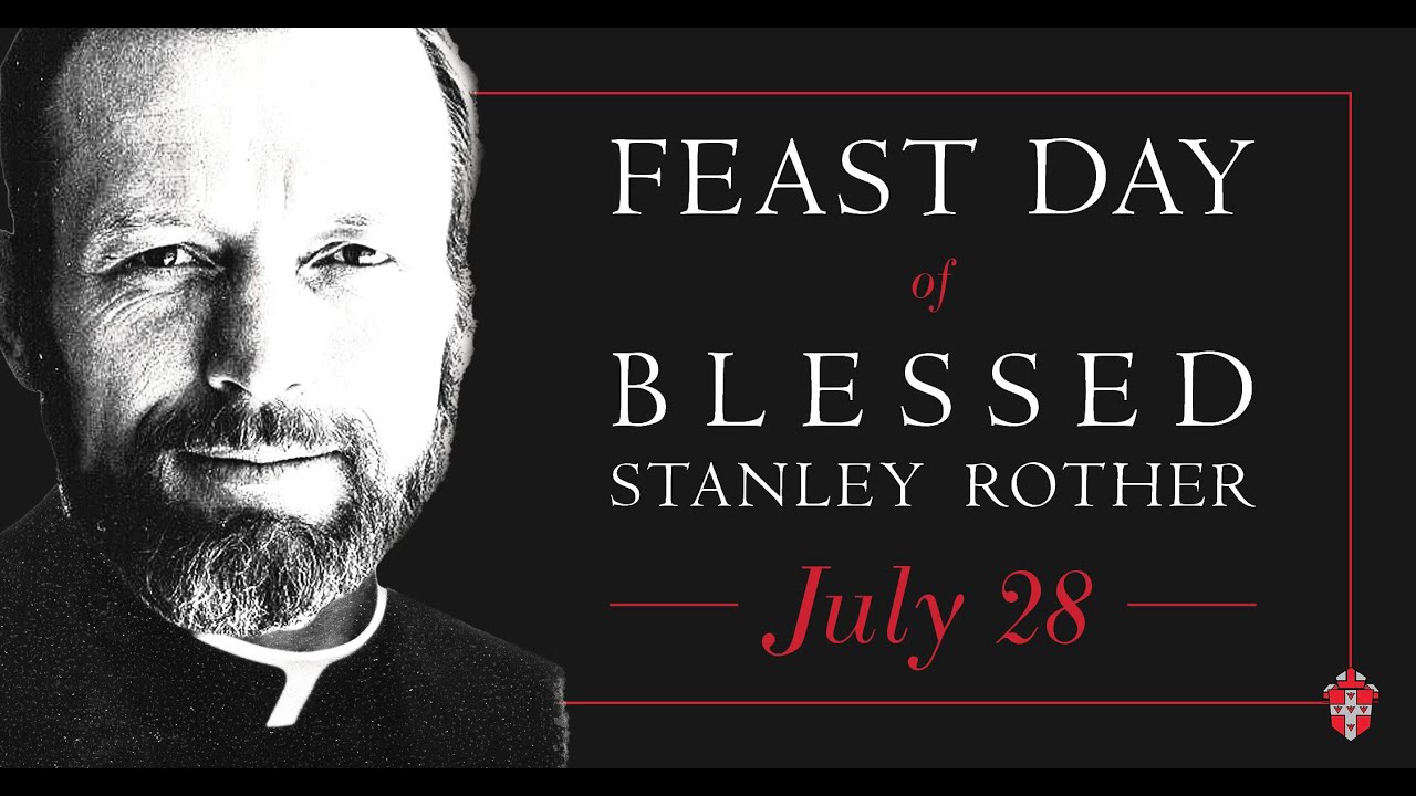 Mass for the Feast Day of Blessed Stanley Rother - July 28, 2023. - YouTube