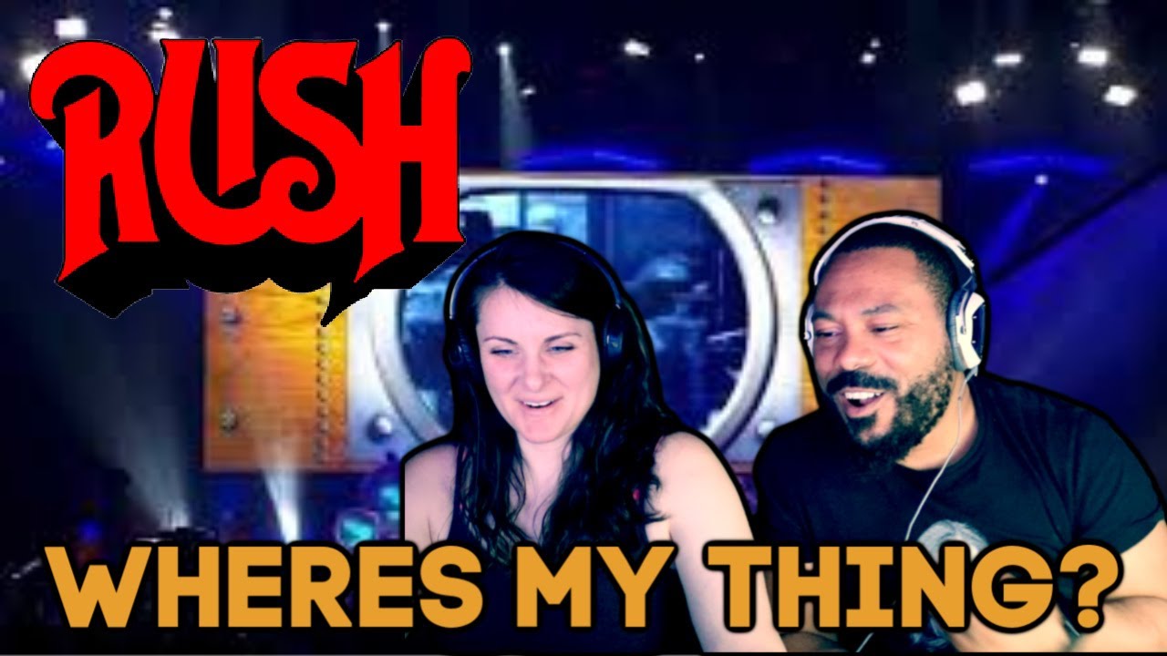 Rush Wheres My Thing? Here It Is - YouTube
