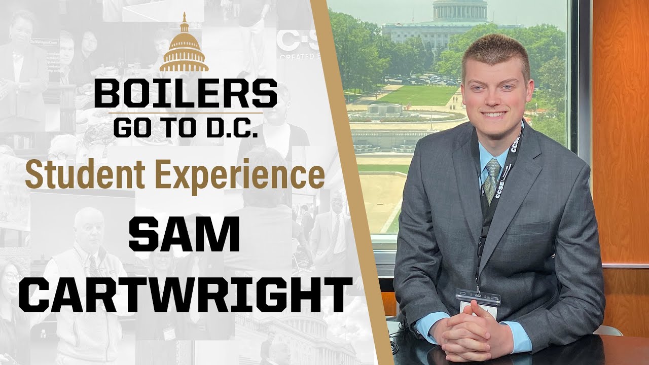 Boilers Go to D.C. Experience: Sam Cartwright - YouTube