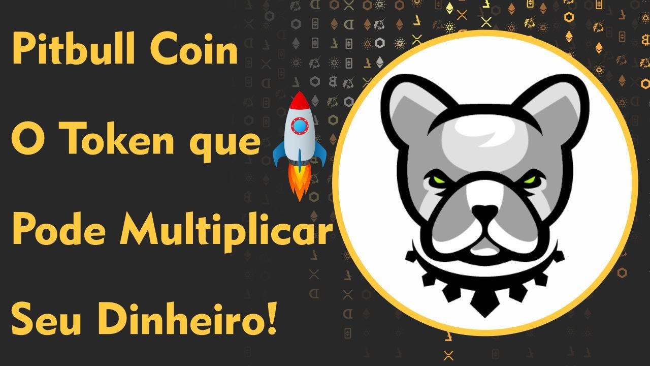 Pitbull Coin Pode Multiplicar Seu Dinheiro! - YouTube