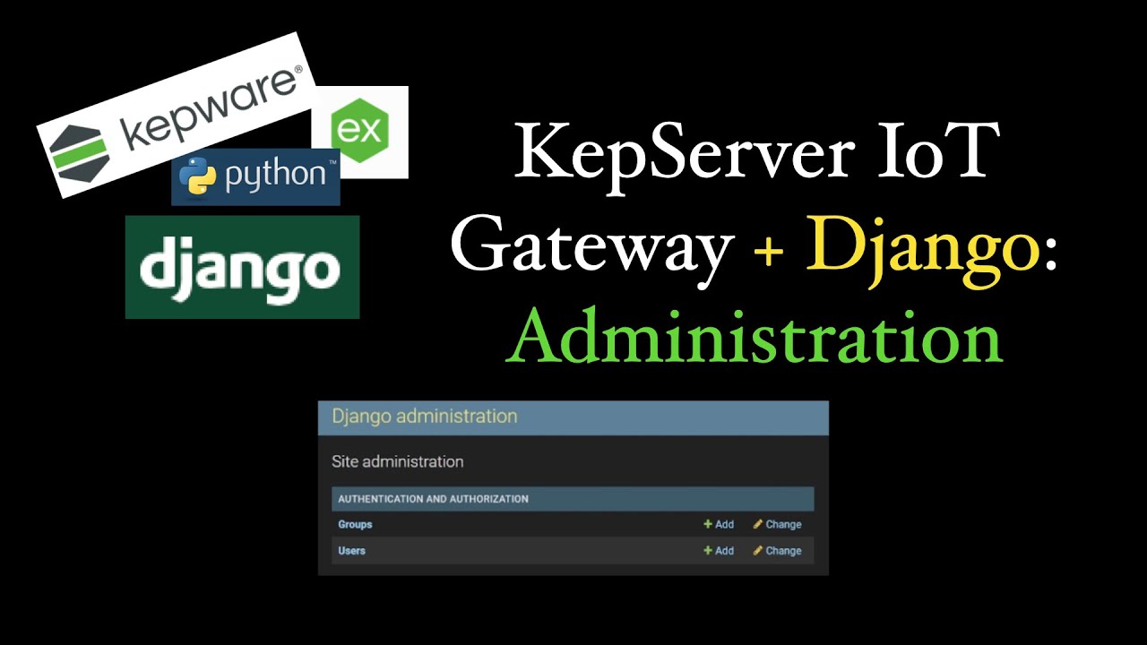 KepServer IoT Gateway + Django - Administration - YouTube