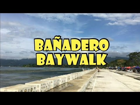 Bañadero Baywalk | Benhur's adventure - YouTube