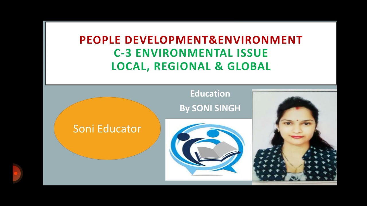 ENVIRONMENTAL ISSUE LOCAL, REGIONAL & GLOBAL ||PAPER 1 Unit 9|| people ...