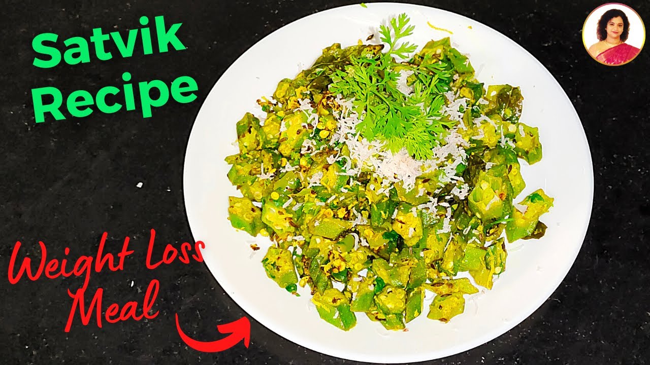 How To Make Satvik Bhindi ki Sabzi | Healthy Breakfast, Lunch & Dinner ...