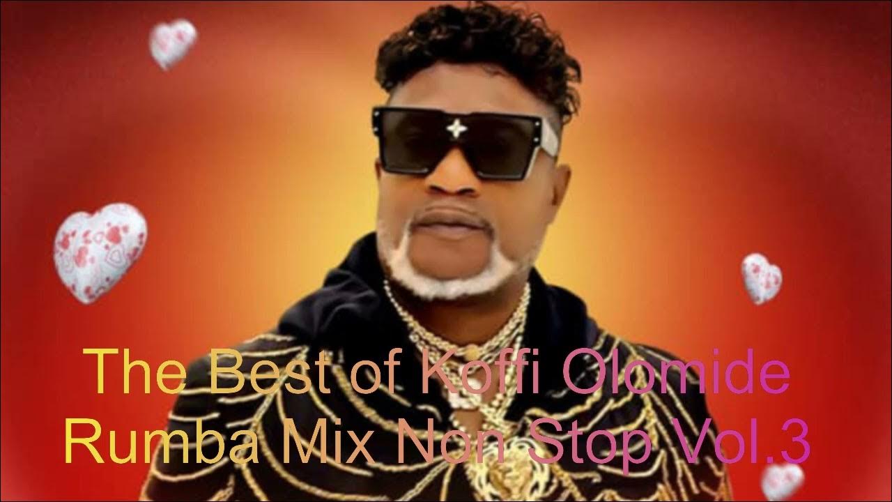 The best of Koffi Olomide Rumba mix Non Stop Vol 3 - YouTube Music