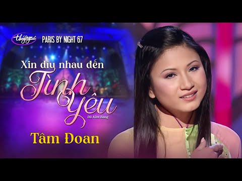 Tâm Đoan - Xin Dìu Nhau Đến Tình Yêu (Đỗ Kim Bảng) PBN 67 - YouTube