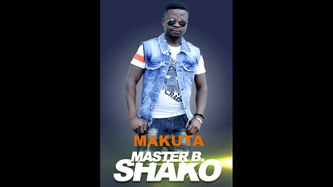 Master B Shako MAKUTA - YouTube