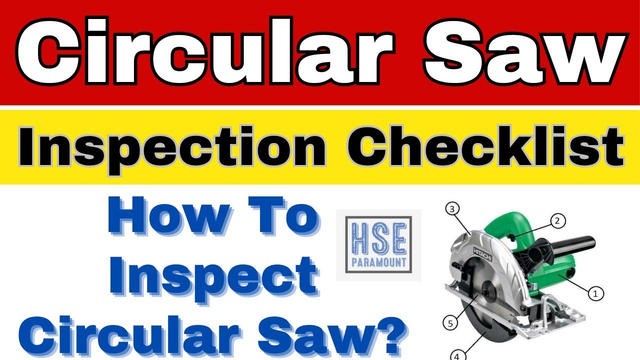 Inspection of Circular Saw | How To Inspect Circular Saw? #hseparamount ...