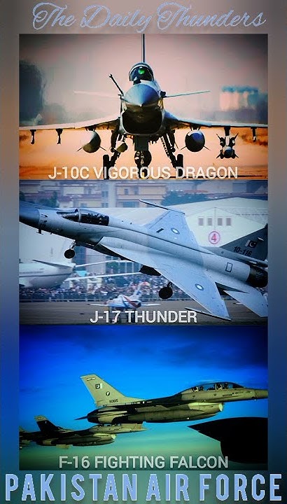 JF-17 Thunder, J-10C Vigorous Dragon, F-16 Fighting Falcon, PAF 2022, Pakistan Air Force - YouTube