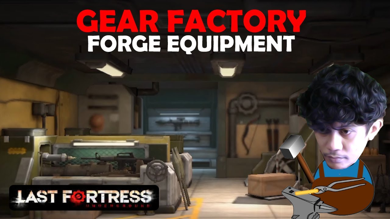 【Last Fortress: Underground】- Forge Equipment Gear Factory - YouTube