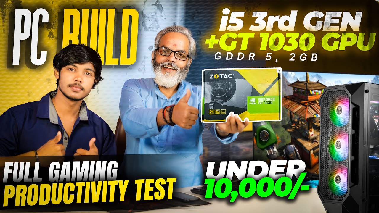 PC Build i5 3rd Gen + GT 1030 GDDR5 2GB GPU 🔥 Full Testing Video - YouTube
