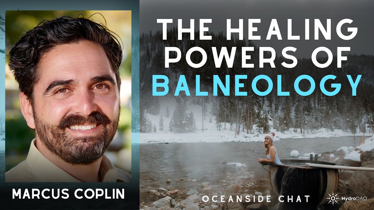 The Healing Powers of Balneology with Dr. Marcus Coplin - YouTube