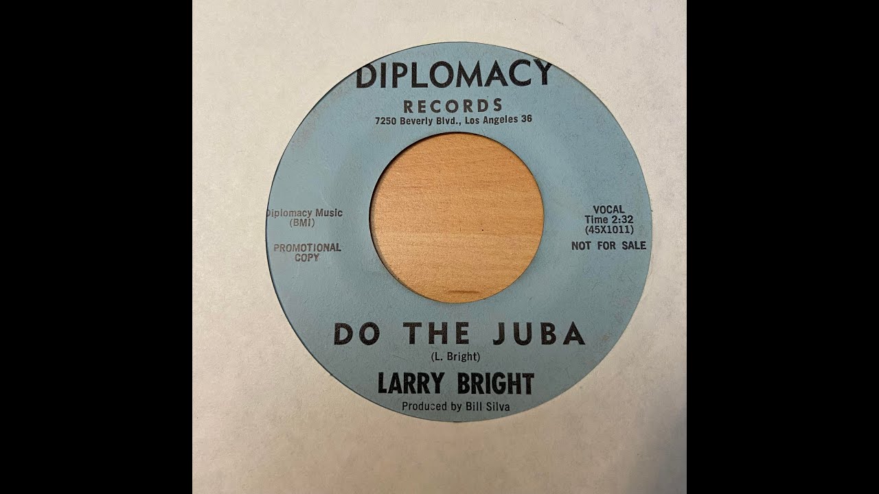 Inigualable Larry Bright Do The Juba 1962 Diplomacy D-711 - YouTube