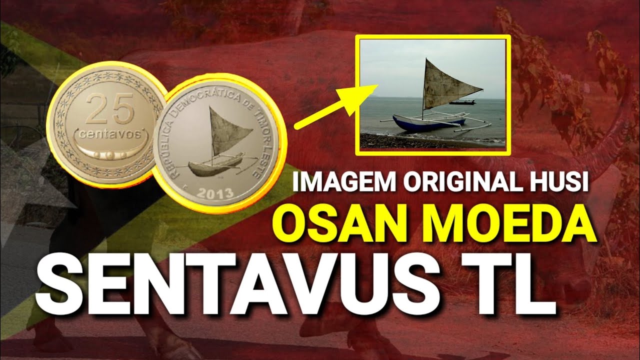 Imagem Original 7 husi Osan Moeda Sentavus Timor-Leste nian| 2020 - YouTube