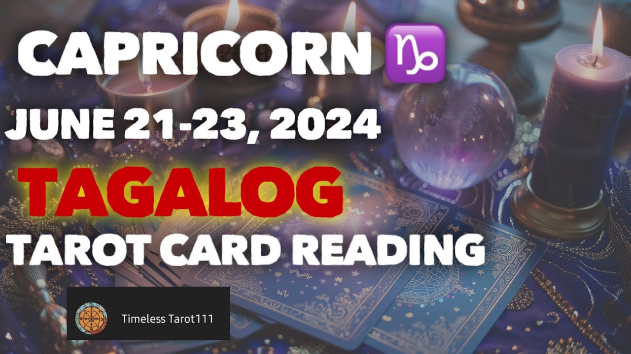 HINDI MASISINDAK SI CAPRICORN | JUNE 21-23, 2024 | CAPRICORN | TAGALOG ...