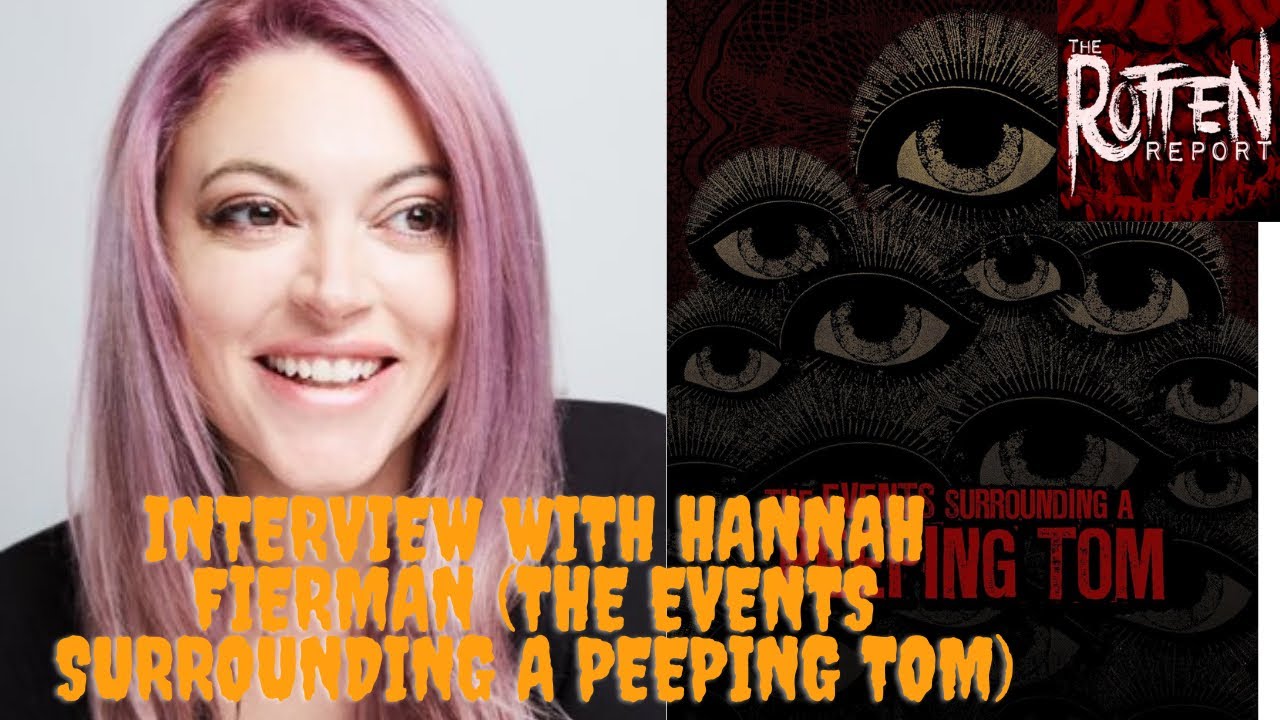 Interview with Actress/Director Hannah Fierman (The Events Surrounding ...