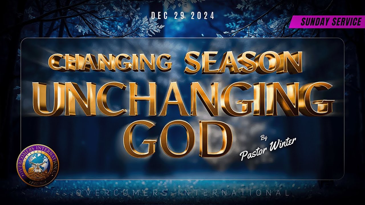 CHANGIN SEASON UNCHANGING GOD - YouTube