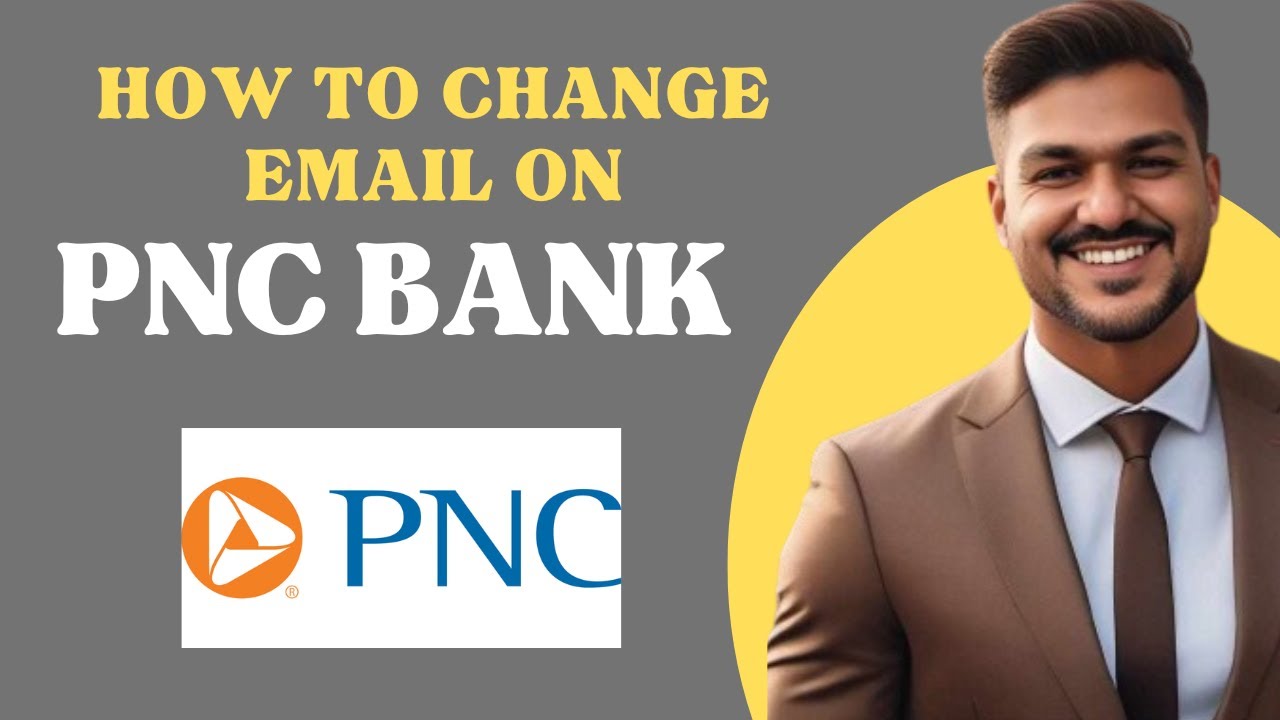 How to change email of PNC Bank l Double Z - YouTube