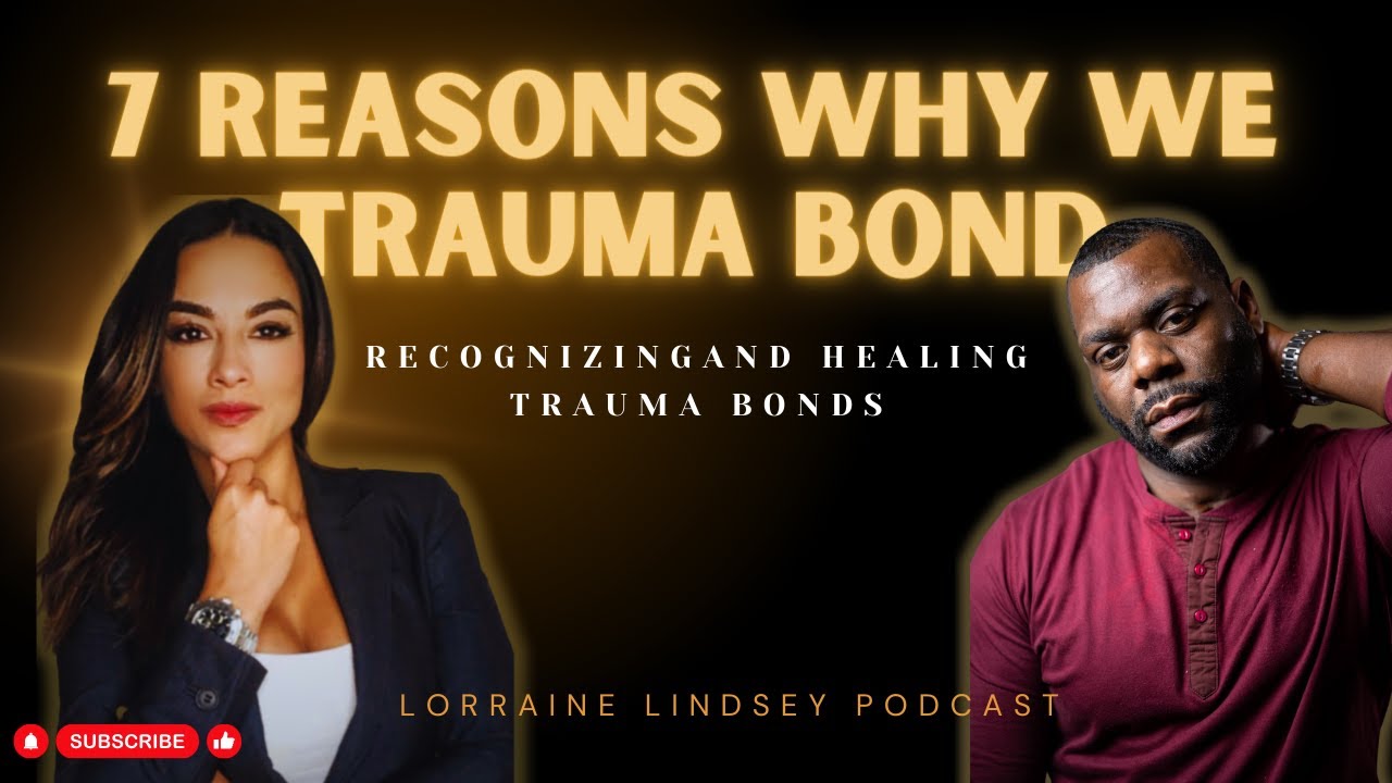 Breaking Free: Recognizing and Healing Trauma Bonds - YouTube