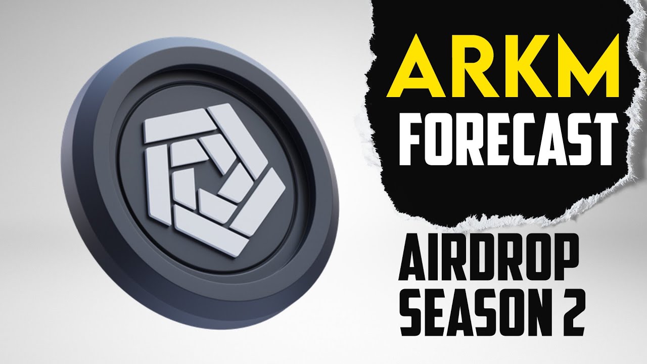 Arkm Price Prediction. Arkham Airdrop Season 2 and Price Updates - YouTube