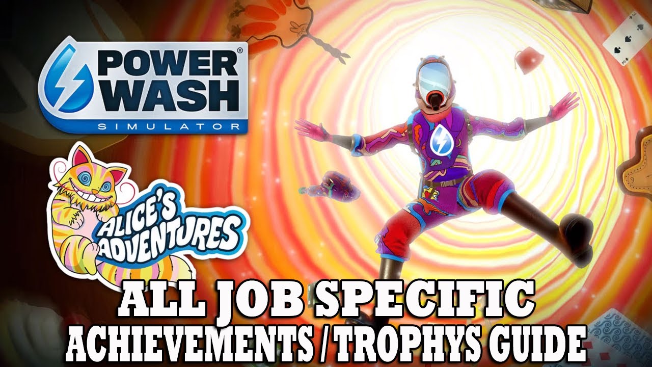 Power Wash Simulator Alice's Adventures DLC | ALL Achievement Guide ...