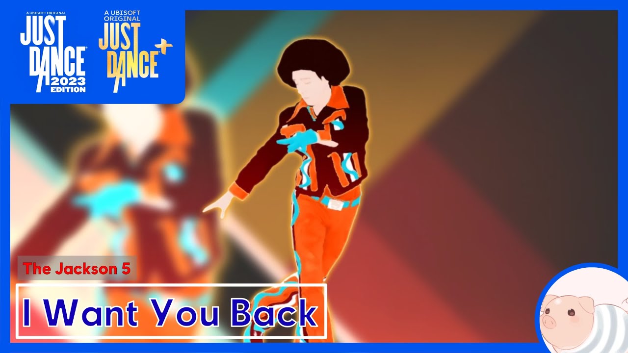 I Want You Back - The Jackson 5 - Just Dance 2023 Edition - YouTube