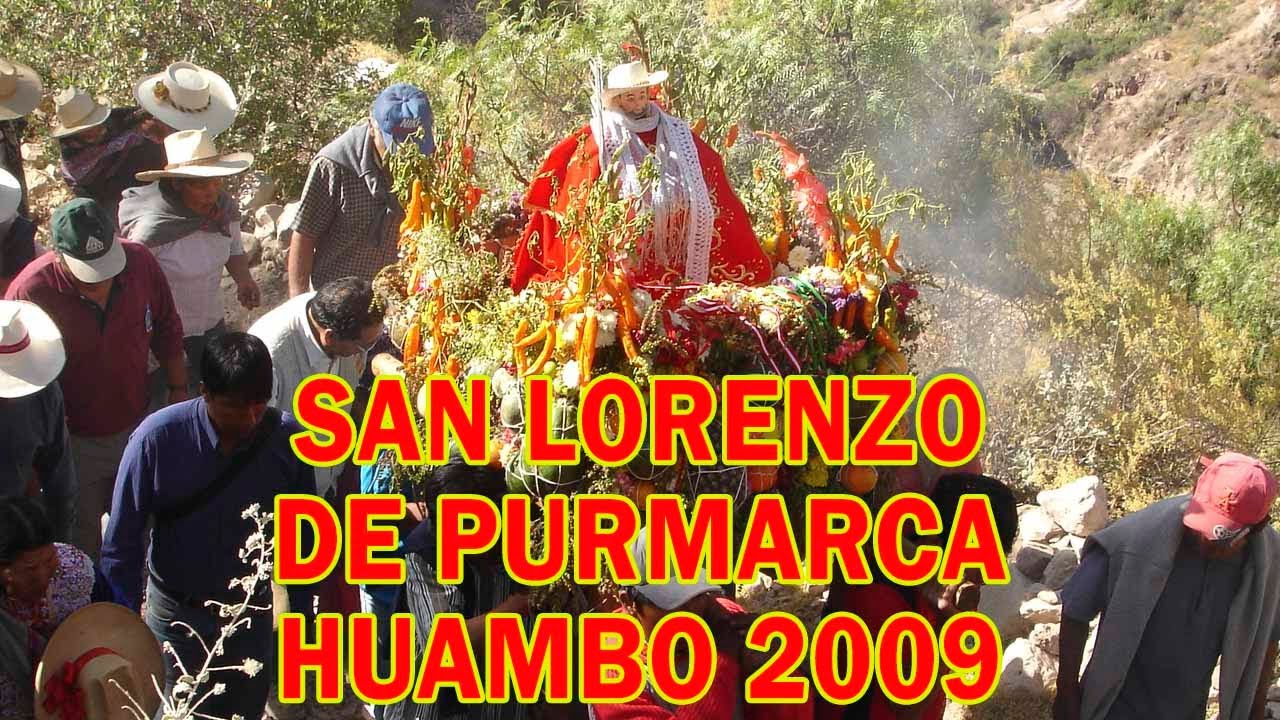 FIESTA DE SAN LORENZO DE PURMARCA: HUAMBO 2009 - YouTube