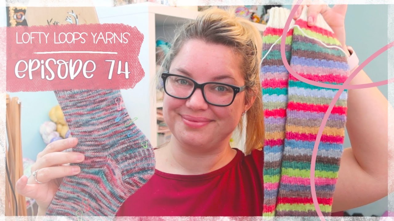 Knitting Socks, Shawls, and an Instagram Rant | Episode 74 | Lofty Loops Yarns 🧶 - YouTube