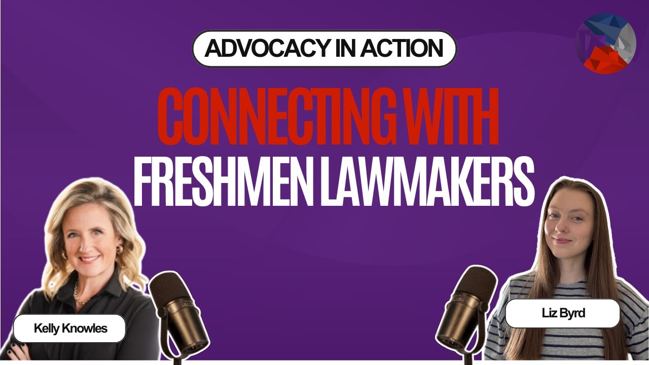 Advocacy in Action | Connecting with Freshman Lawmakers - YouTube