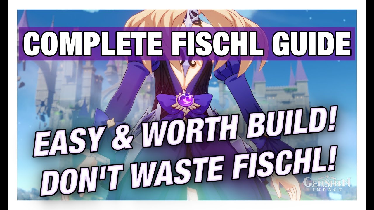 How to Build Fischl - Fischl Artifacts, Weapons, Team Comps and Fischl ...