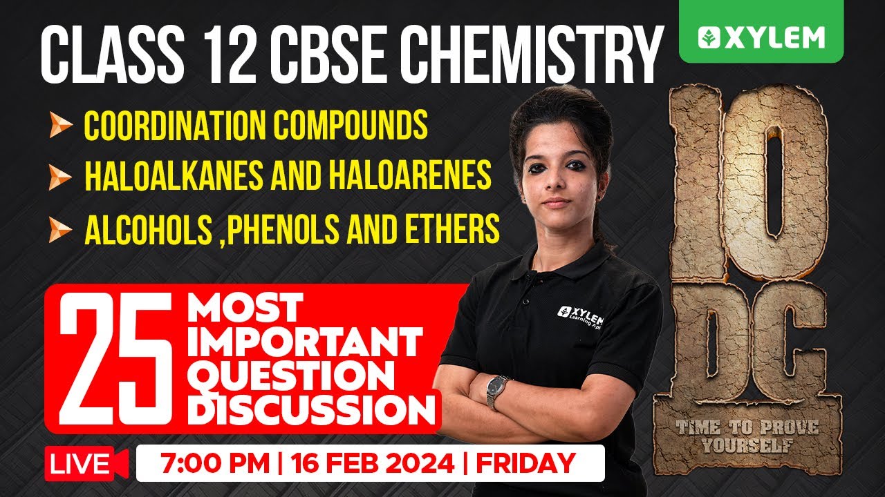 Class 12 CBSE Chemistry - 25 Most Important Question Discussion | Xylem ...
