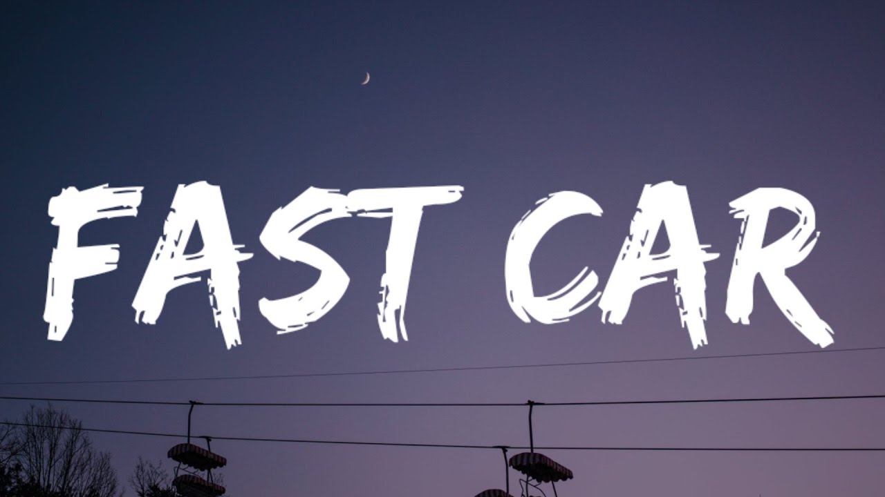 Luke Combs - Fast Car (Lyrics) - YouTube