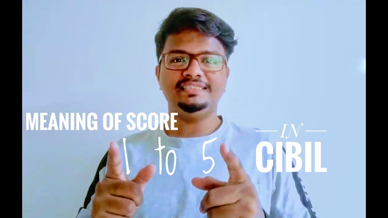 Meaning Of CIBIL Score 1 0 1 2 3 4 5 YouTube