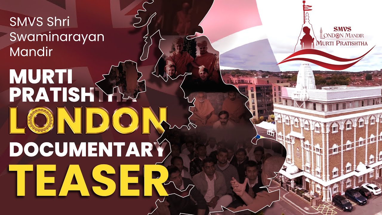 SMVS Shri Swaminarayan Mandir, London | Murti Pratishtha Documentary ...