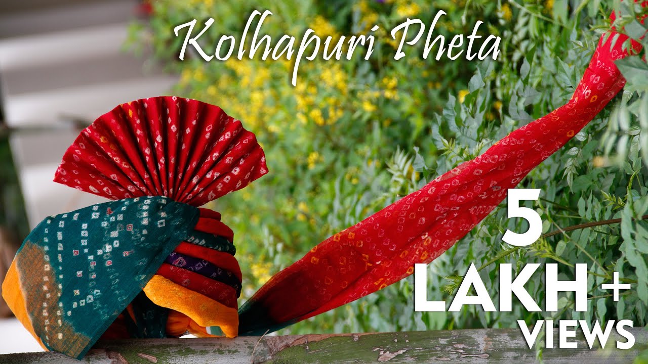 How to wear Kolhapuri / Maharashtrian Pheta (Turban) and Benefits of ...